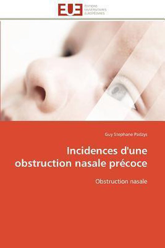Incidences d'une obstruction nasale précoce, Padzys-G | 9786131595844 ...