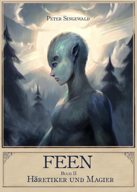 Feen - Feen Buch 2: Häretiker und Magier (ebook), Peter Singewald ...