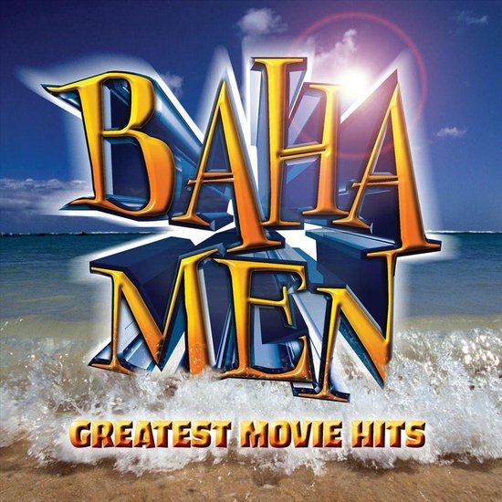Greatest Movie Hits, Baha Men | CD (album) | Muziek | bol.com