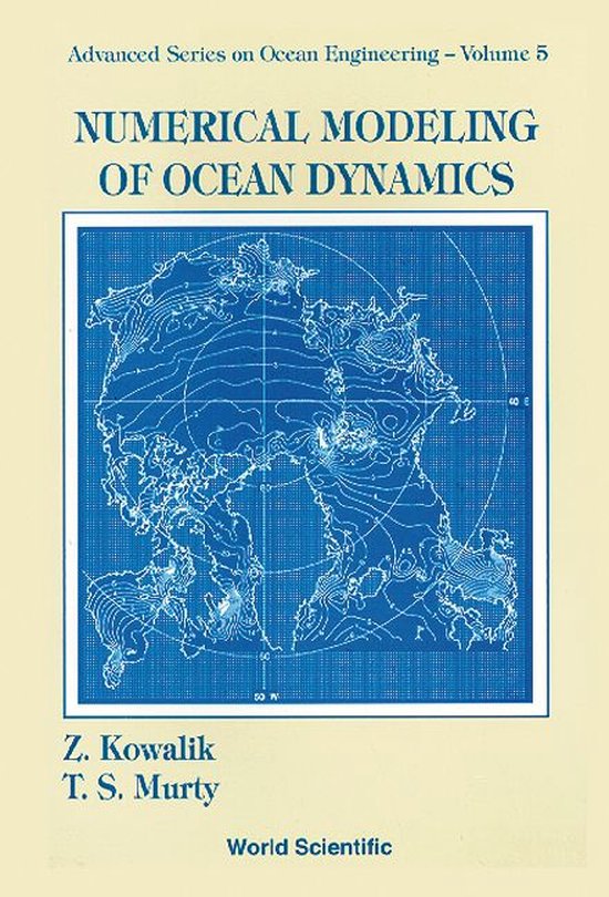 Numerical Modeling of Ocean Dynamics (ebook), Zygmunt Kowalik ...