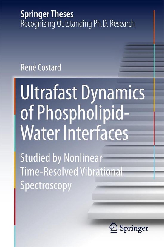 Springer Theses - Ultrafast Dynamics of Phospholipid-Water Interfaces ...