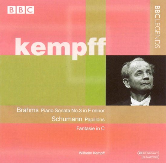 Kempff - Brahms: Piano Sonata no 3; Schumann: Papillons, Fantasie ...