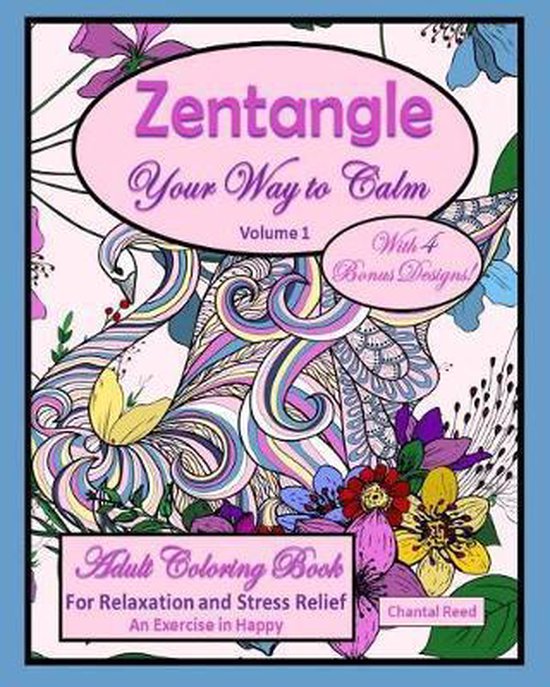 Zentangle Your Way to Calm, Chantal Reed | 9781792941023 | Boeken | bol.com