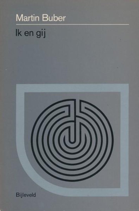 Ik en gij, Martin Buber 1878-1965 | 9789061316060 | Boeken | bol
