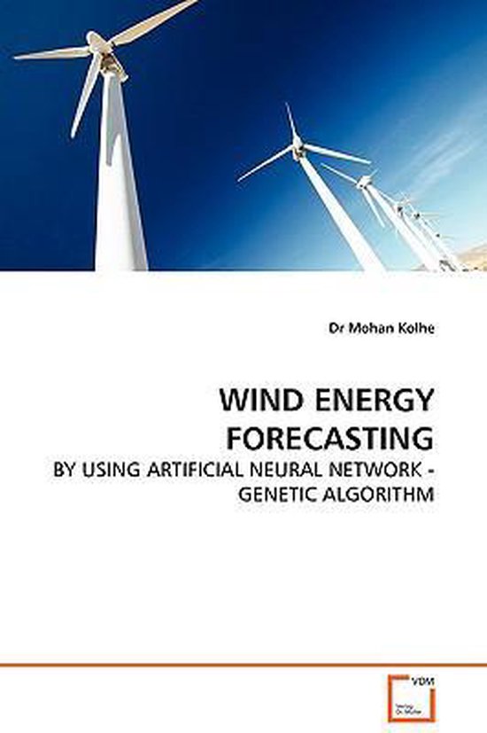 Wind Energy Forecasting By Using Artificial Neural Network Genetic Algorithm