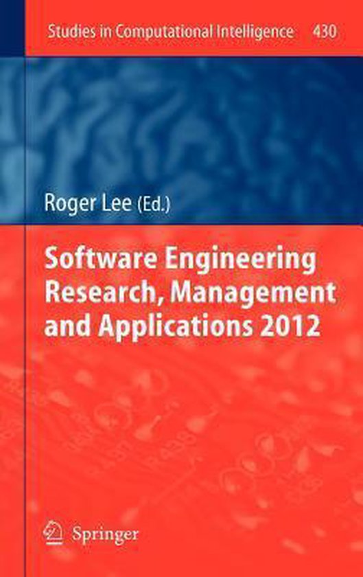 Software Engineering Research, Management and Applications 2012 | 9783642304590 | Boeken | bol
