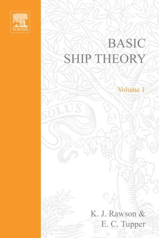 Basic Ship Theory Vol 1 5th | 9780750653961 | KJ Rawson | Boeken | bol