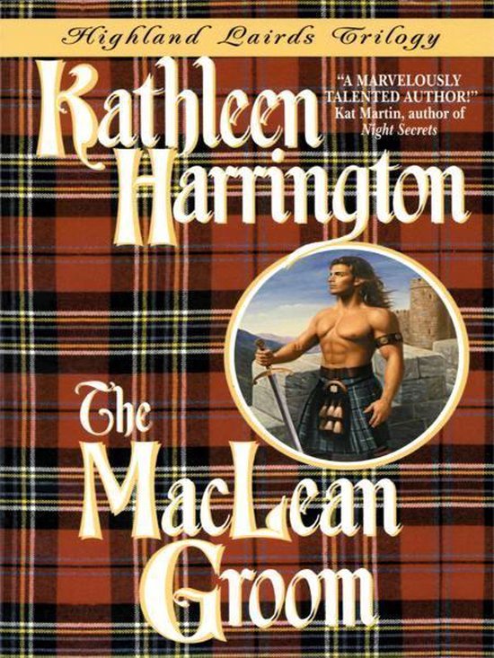 Highland Lairds Trilogy 1 - The MacLean Groom (ebook), Kathleen ...