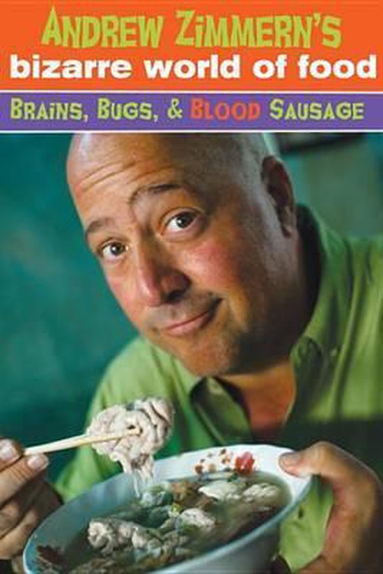 Andrew Zimmern's Bizarre World of Food, Andrew Zimmern | 9780385740043 | Boeken | bol