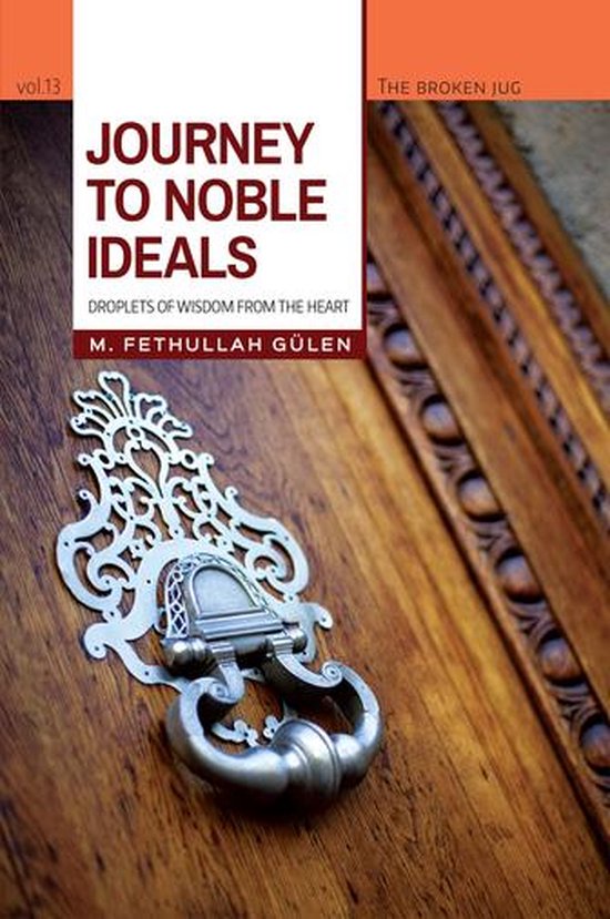 Broken Jug Series 13 - Journey to Noble Ideals (ebook), M. Fethullah ...
