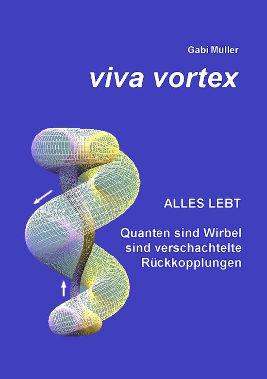 Alles lebt 1 - Viva Vortex (ebook), Gabi Müller | 9783741287213 ...