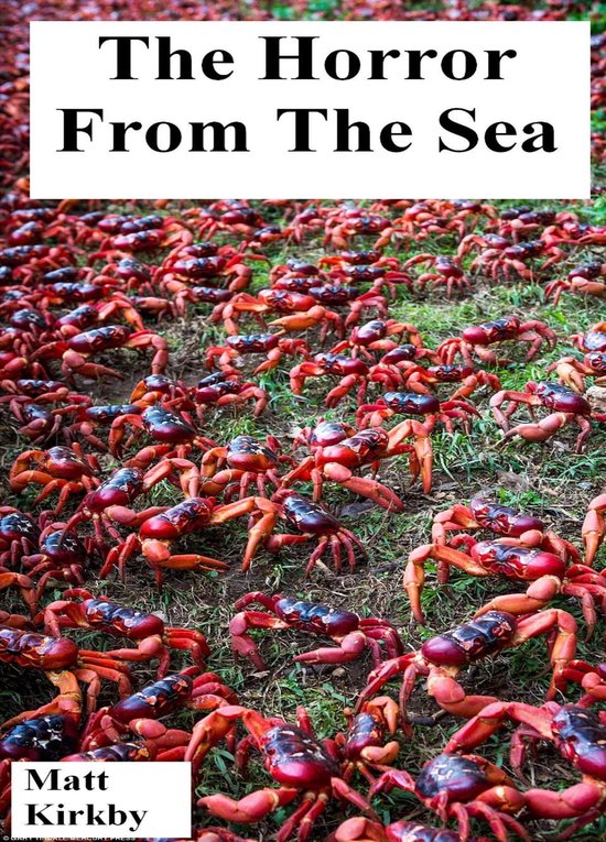 The Horror From The Sea (ebook), Matt Kirkby | 9781476259499 | Livres | bol