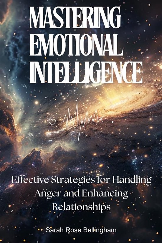 Mastering Emotional Intelligence (ebook), Bellingham Sarah Rose | 9791223056073 | Boeken | bol