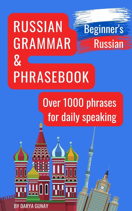Russian Grammar & Phrasebook (Beginner’s Russian): Russian Grammar ...