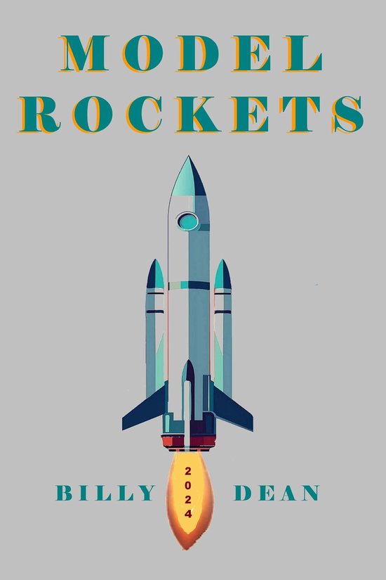 Model Rockets (ebook), Billy Dean | 9798224056347 | Boeken | bol