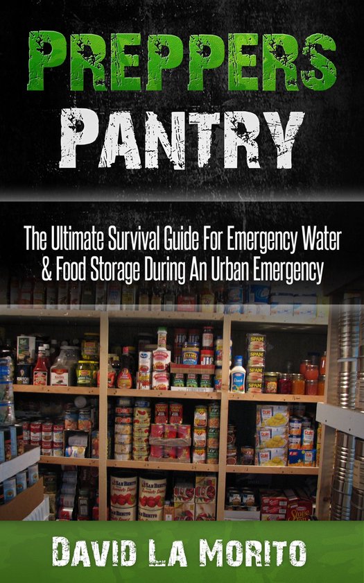 Preppers Pantry (ebook), David La Morito | 1230006391058 | Boeken | bol