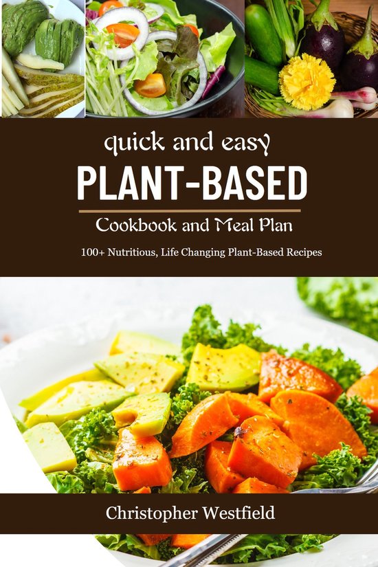 quick and easy Plant-Based Cookbook and Meal Plan (ebook), Christopher ...