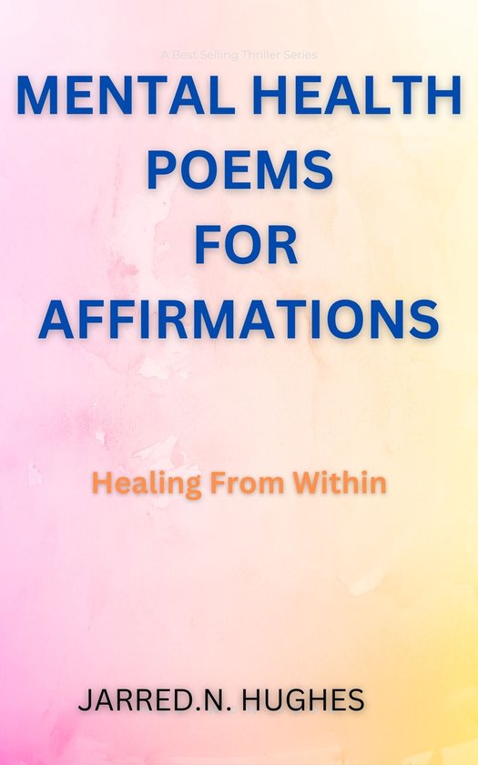 MENTAL HEALTH POEMS FOR AFFIRMATIONS (ebook), JARRED .N.HUGHES ...