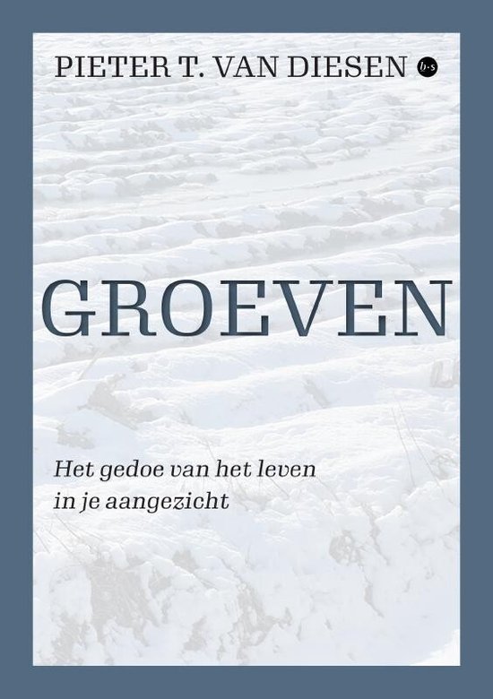 Groeven, Pieter T. Van Diesen | 9789465099545 | Boeken | bol