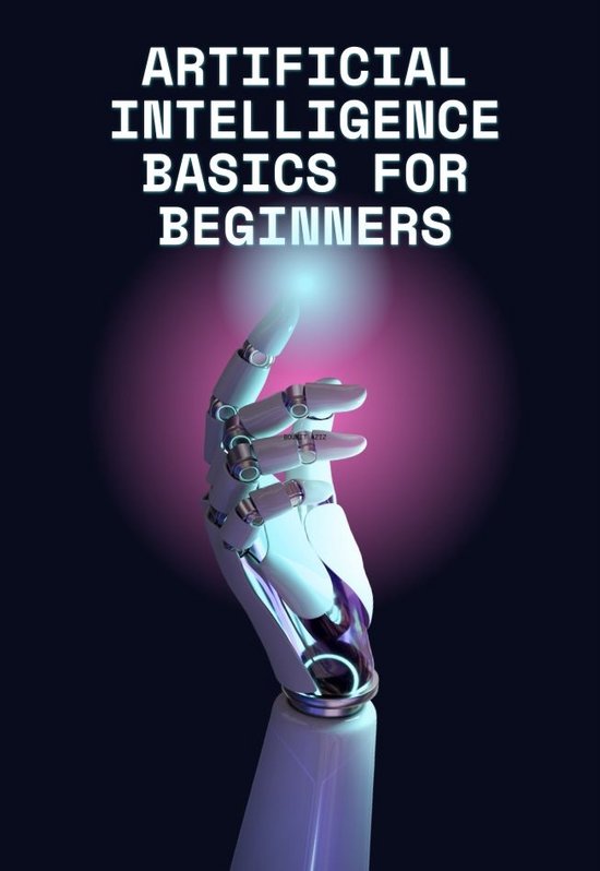 Artificial Intelligence Basics for Beginners (ebook), Bounit Aziz | 1230008083449 | Boeken | bol