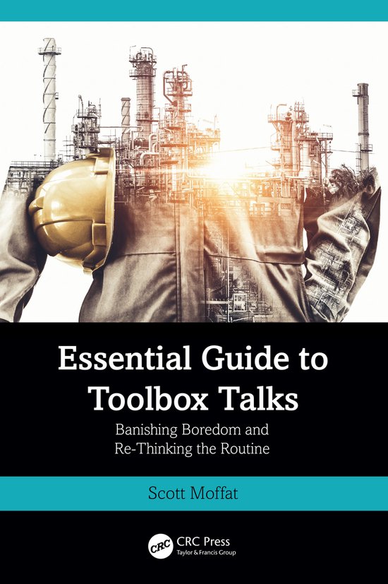Essential Guide to Toolbox Talks, Scott Moffat | 9781032784946 | Boeken ...