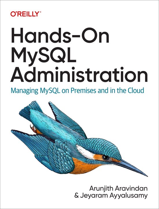 Hands-On MySQL Administration (ebook), Jeyaram Ayyalusamy | 9781098155858 | Boeken | bol
