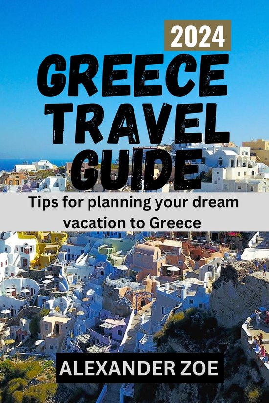 Greece travel guide (ebook), Alexander Zoe | 1230008196224 | Boeken | bol