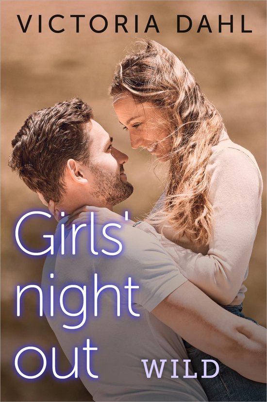 Girls' Night Out 2 - Wild (ebook), Victoria Dahl | 9789402572667 ...
