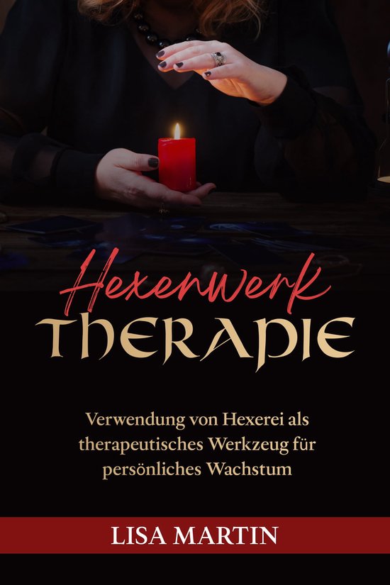 Hexenwerk Therapie (ebook), Lisa Martin | 1230006937164 | Boeken | bol