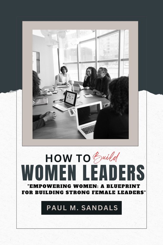 HOW TO BUILD A WOMEN LEADER (ebook), OLADEJI MATTHEW | 1230006454401 ...