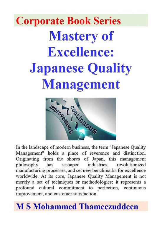 Mastery of Excellence - Japanese Quality Management (ebook), M S ...