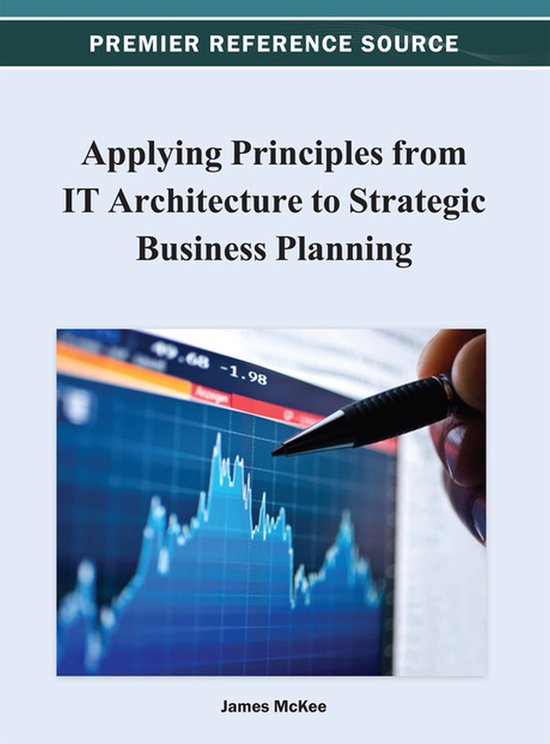 Applying Principles from IT Architecture to Strategic Business Planning ...