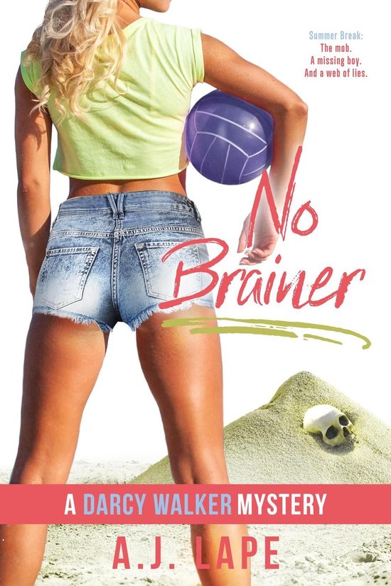 Darcy Walker Teenage Sleuth Thrillers 2 - No Brainer (ebook), A. J ...