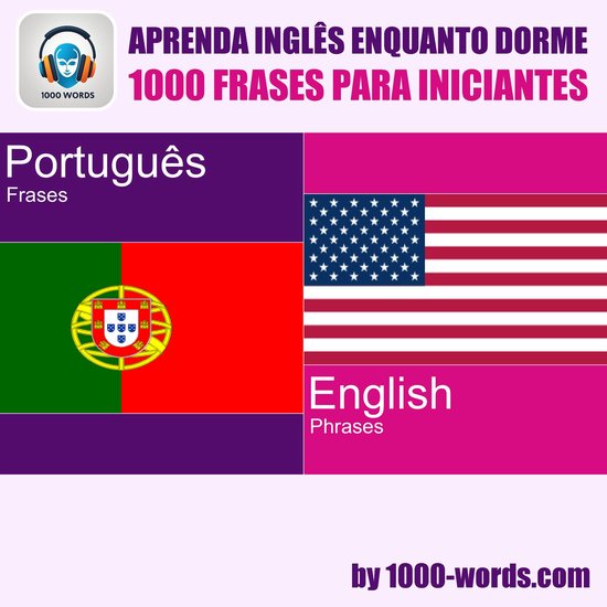 Aprenda inglês enquanto dorme – 1000 frases para iniciantes, 1000-words ...