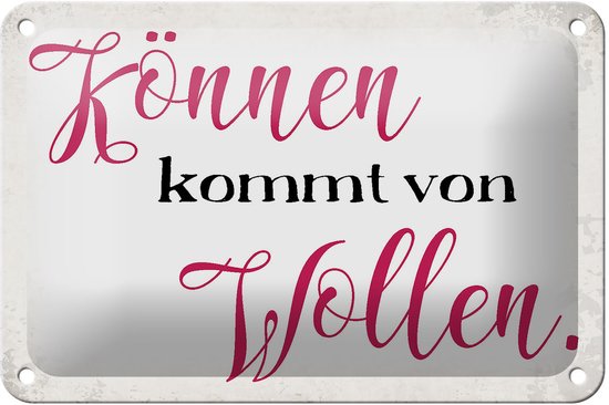 Blechschild Spruch 18x12cm Können kommt von Wollen Schild | bol