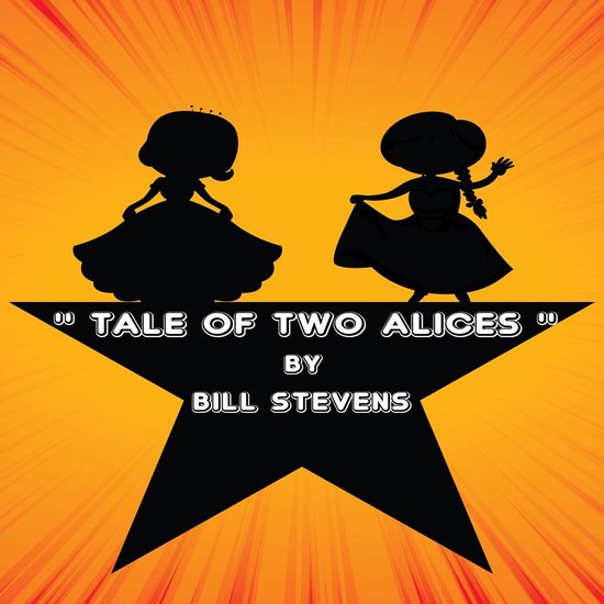 Tale of Two Alices, A, Bill Stevens | 9781662287091 | Boeken | bol.com