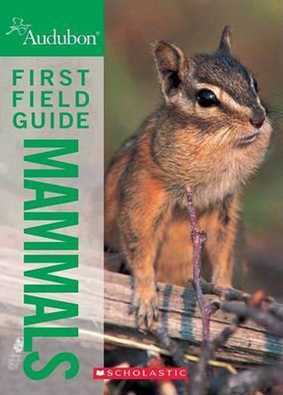 National Audubon Society First Field Guides (Library)- Mammals ...