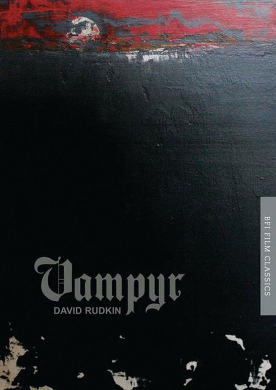 BFI Film Classics - Vampyr (ebook), David Rudkin | 9781839021060 ...