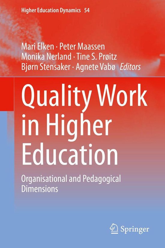 Higher Education Dynamics 54 - Quality Work in Higher Education (ebook ...