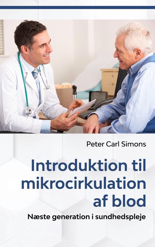 Introduktion til mikrocirkulation af blod (ebook), Peter Carl Simons | 9788743036838 |... | bol