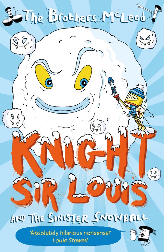 Knight Sir Louis- Knight Sir Louis and the Sinister Snowball, The ...
