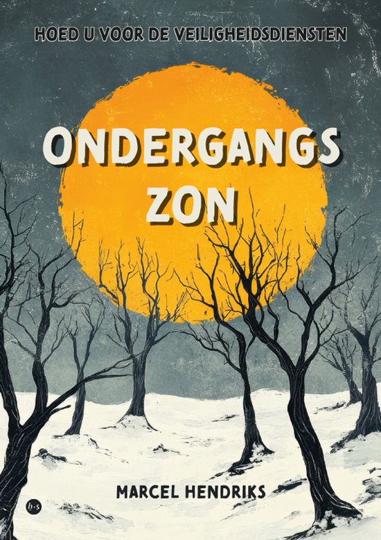 Ondergangszon, Marcel Hendriks | 9789465288970 | Boeken | bol