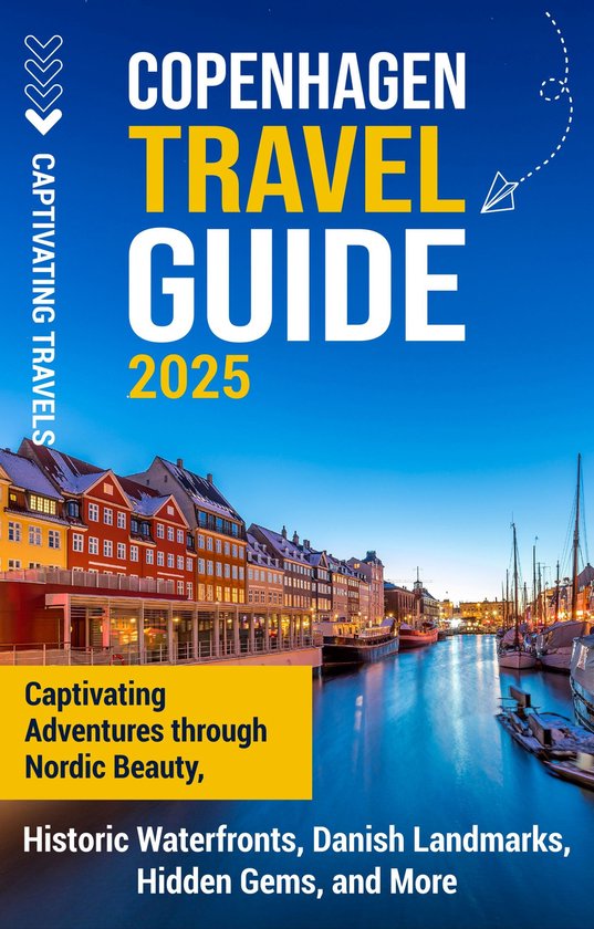 Copenhagen Travel Guide (ebook), Captivating Travels | 9798893584301 ...