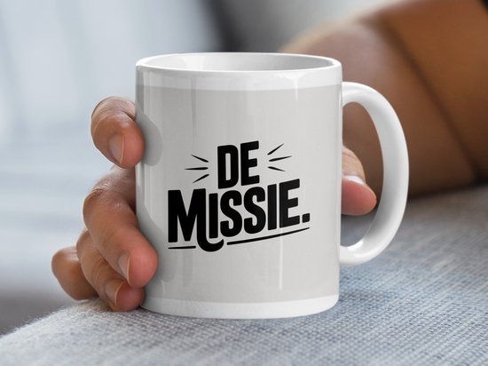 De Missie Mok, Inspirerende Spreuk Mok, Motiverende Cadeau Mok ...