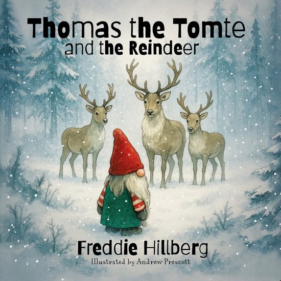 Thomas the Tomte and the Reindeer, Freddie Hillberg | 9781839529474 | Boeken | bol