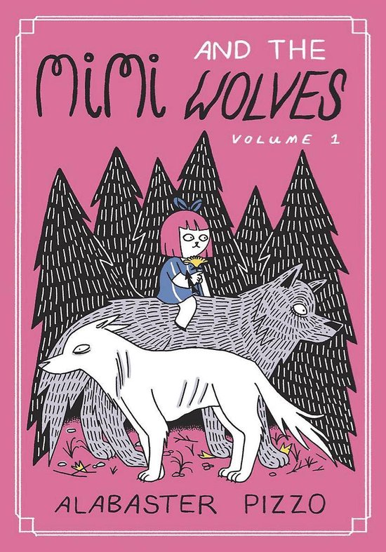 Mimi And The Wolves, Alabaster Pizzo | 9781910395486 | Boeken | bol