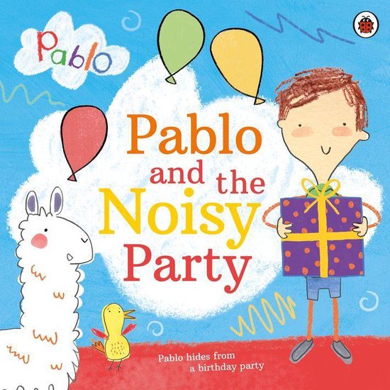Pablo - Pablo: Pablo and the Noisy Party (ebook), Pablo | 9780241419366 ...