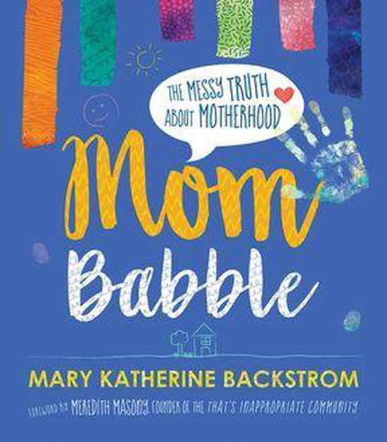 Mom Babble (ebook), Mary Katherine Backstrom | 9781501894534 | Boeken ...