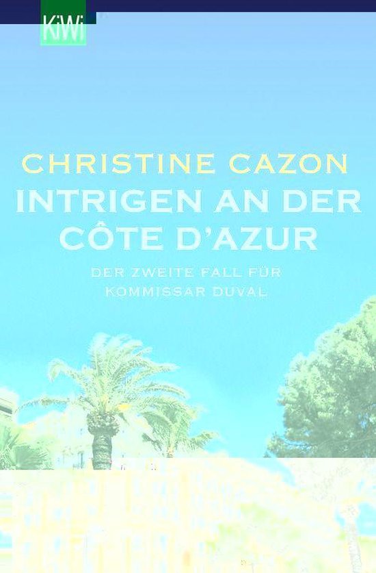 Kommissar Duval ermittelt 2 - Intrigen an der Côte d'Azur (ebook), Christine Cazon |... | bol