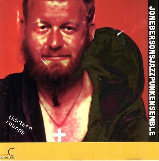 Jon Eberson Jazzpunkensemble - Thirteen Rounds (CD), Jon Eberson ...